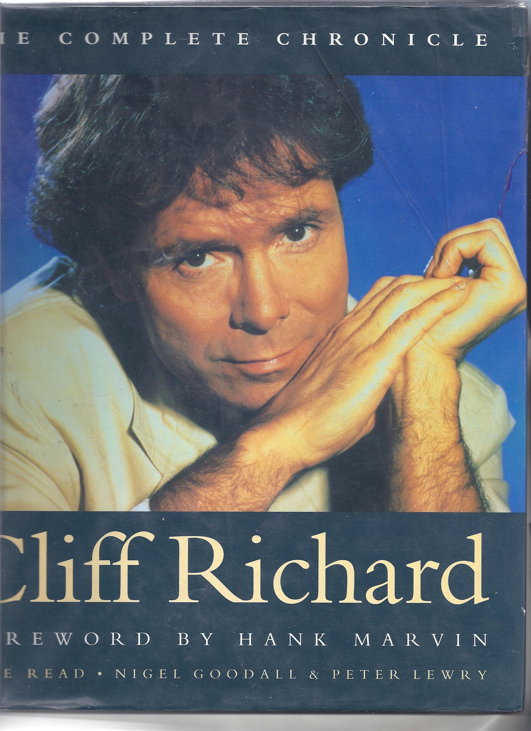 Cliff Richard: The Complete Chronicle: Read, Mike, Nigeld Goodall ...