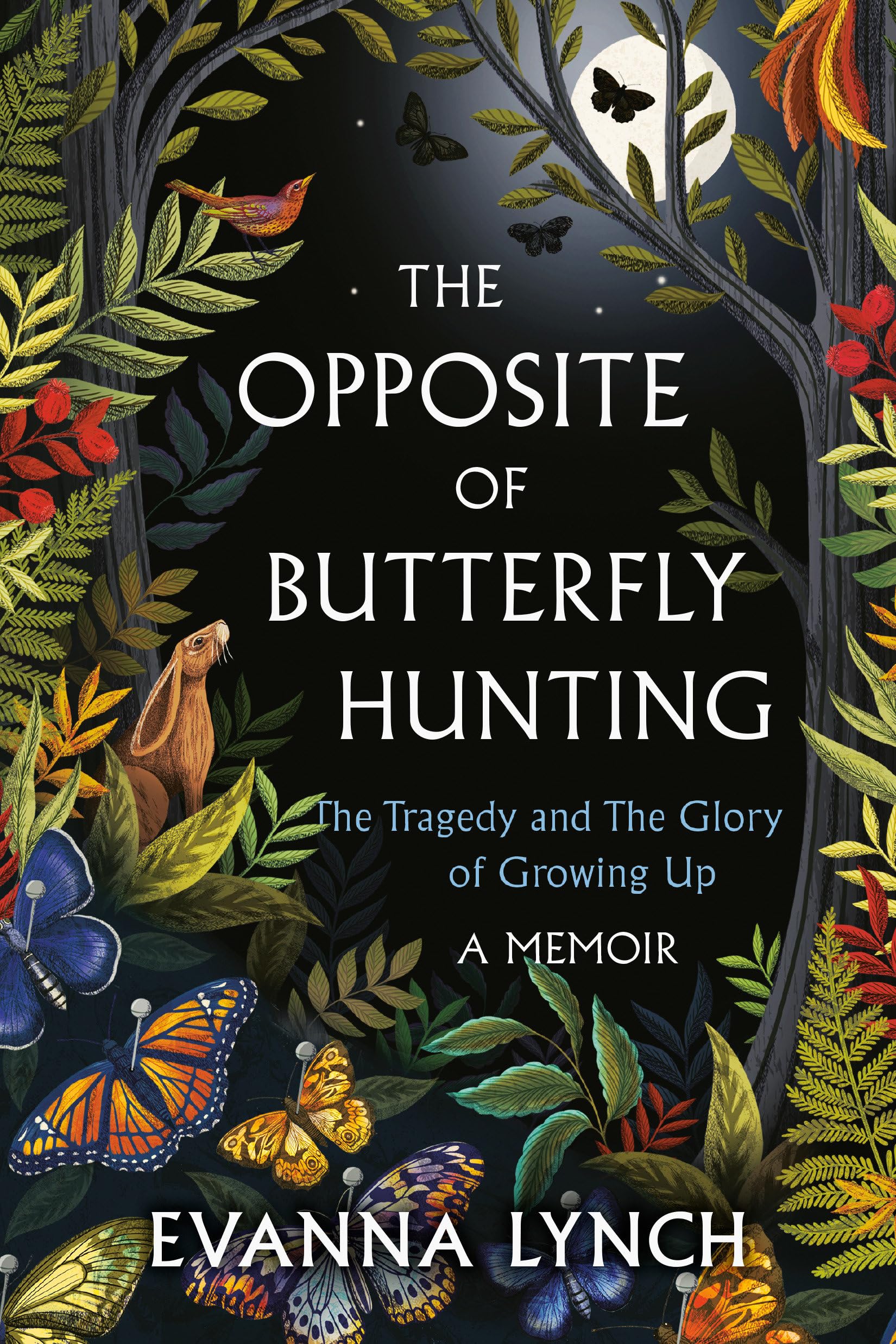 Amazon.com: The Opposite of Butterfly Hunting: The Tragedy and The ...