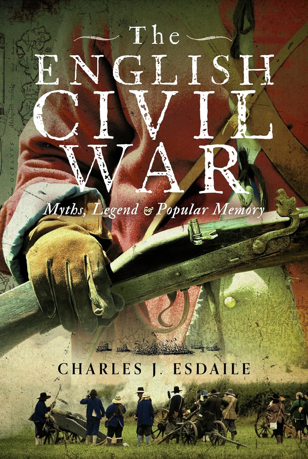 The English Civil War: Myth, Legend and Popular Memory: Amazon.co.uk ...