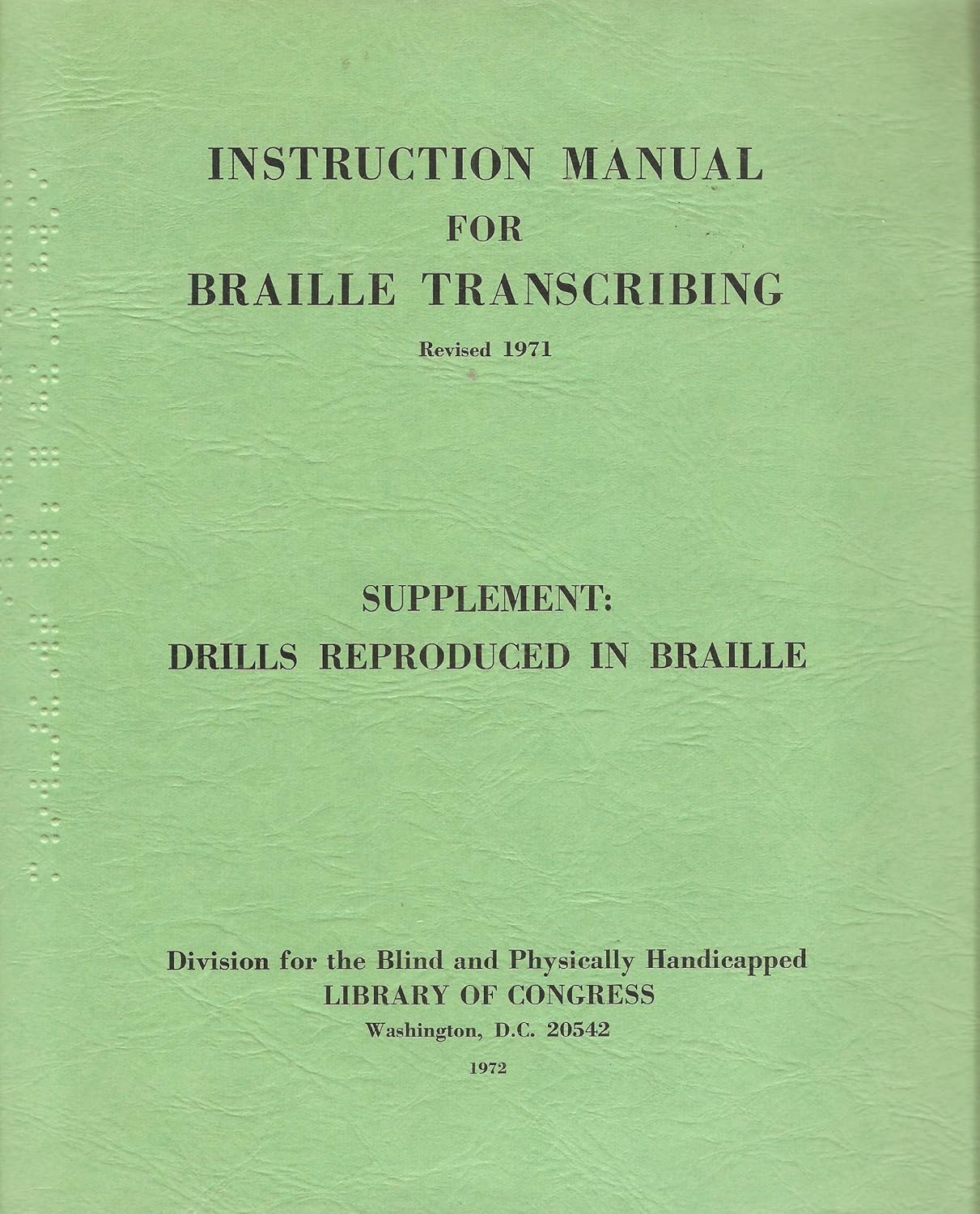 Instruction Manual for Braille Transcribing with Supplement Drills ...