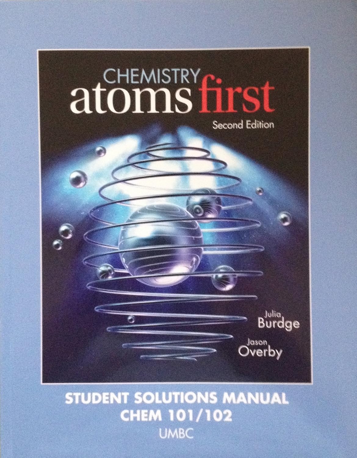 Chemistry Atoms First: Student Solutions Manual 2nd edition 2015: Julia ...