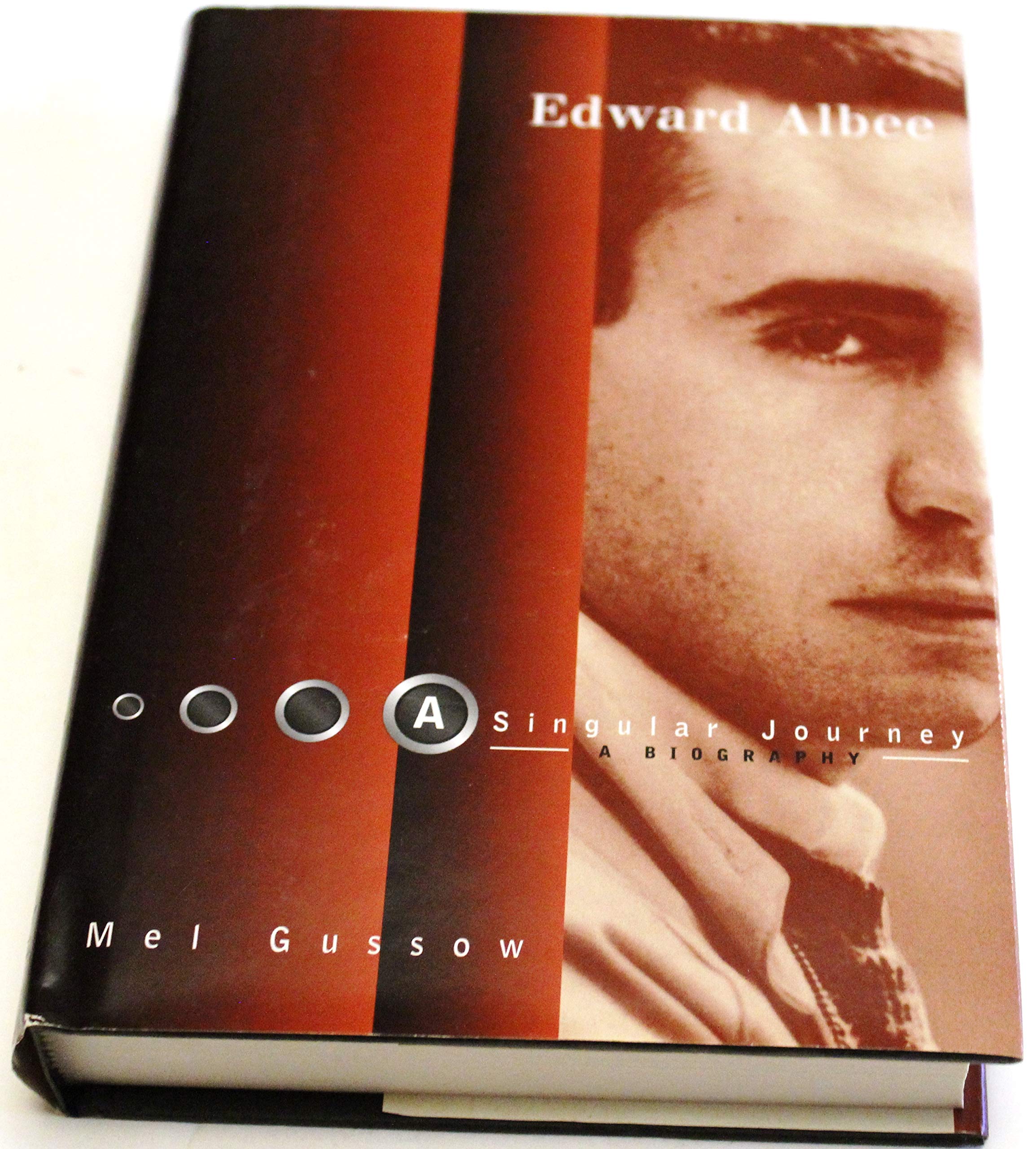 Edward Albee: A Singular Journey: A Biography: Gussow, Mel ...