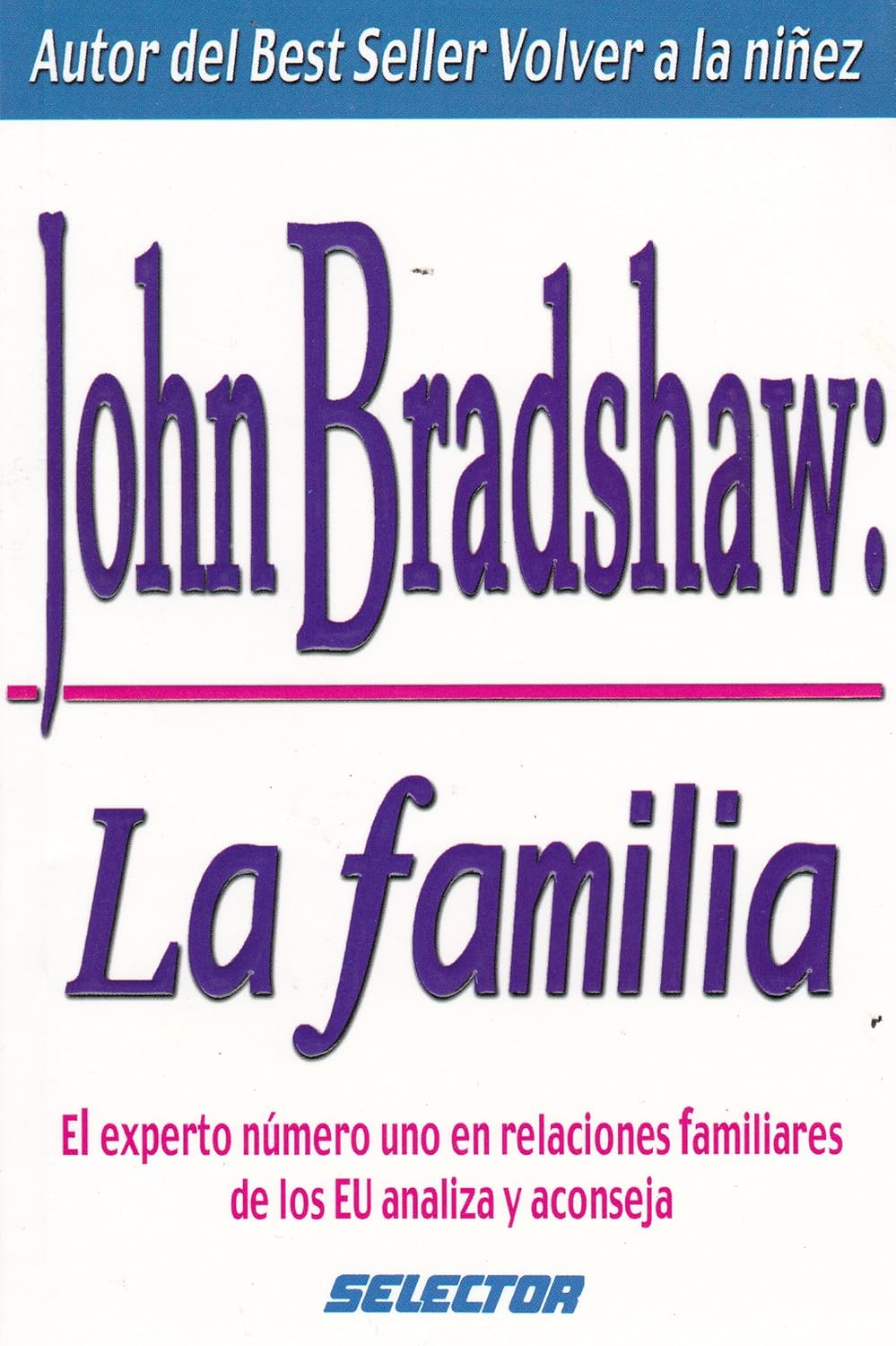 La familia / Family (Spanish Edition): Bradshaw, John: 9789706432742 ...