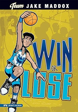 Jake Maddox: Win or Lose (Team Jake Maddox Sports Stories) - Kindle ...