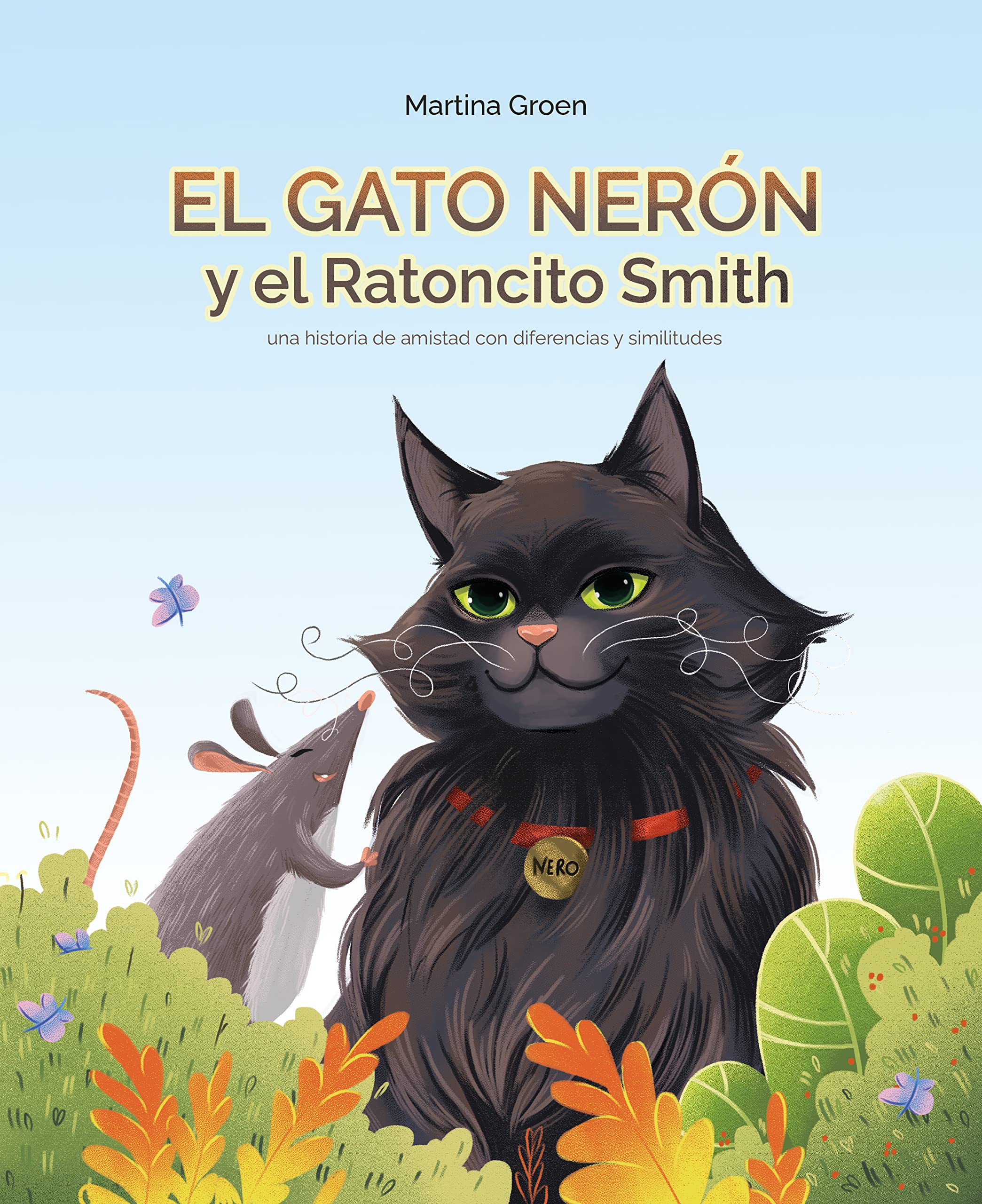 Buy El gato Nerón y el ratoncito Smith: una historia de amistad con ...