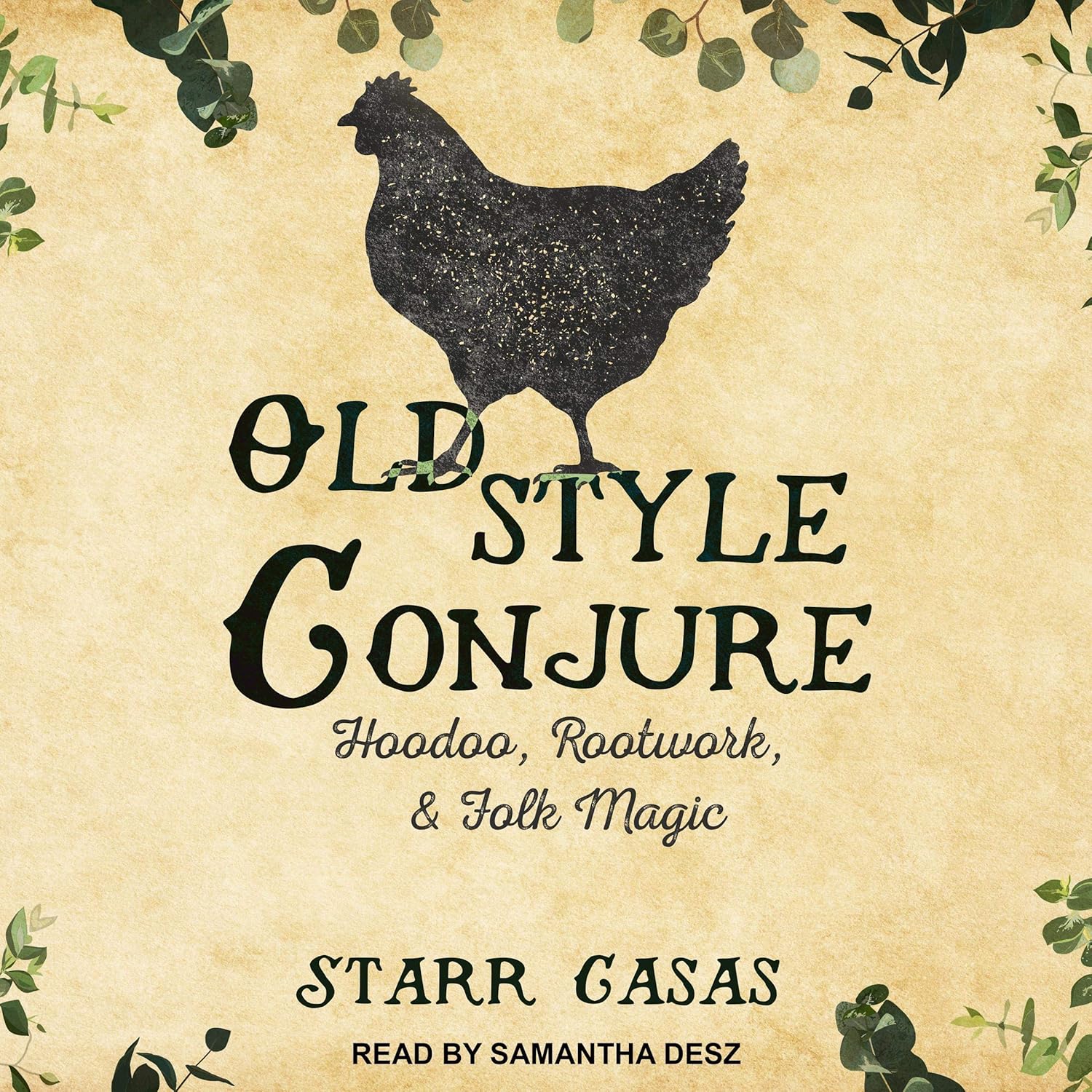 Amazon.com: Old Style Conjure: Hoodoo, Rootwork, & Folk Magic (Audible ...