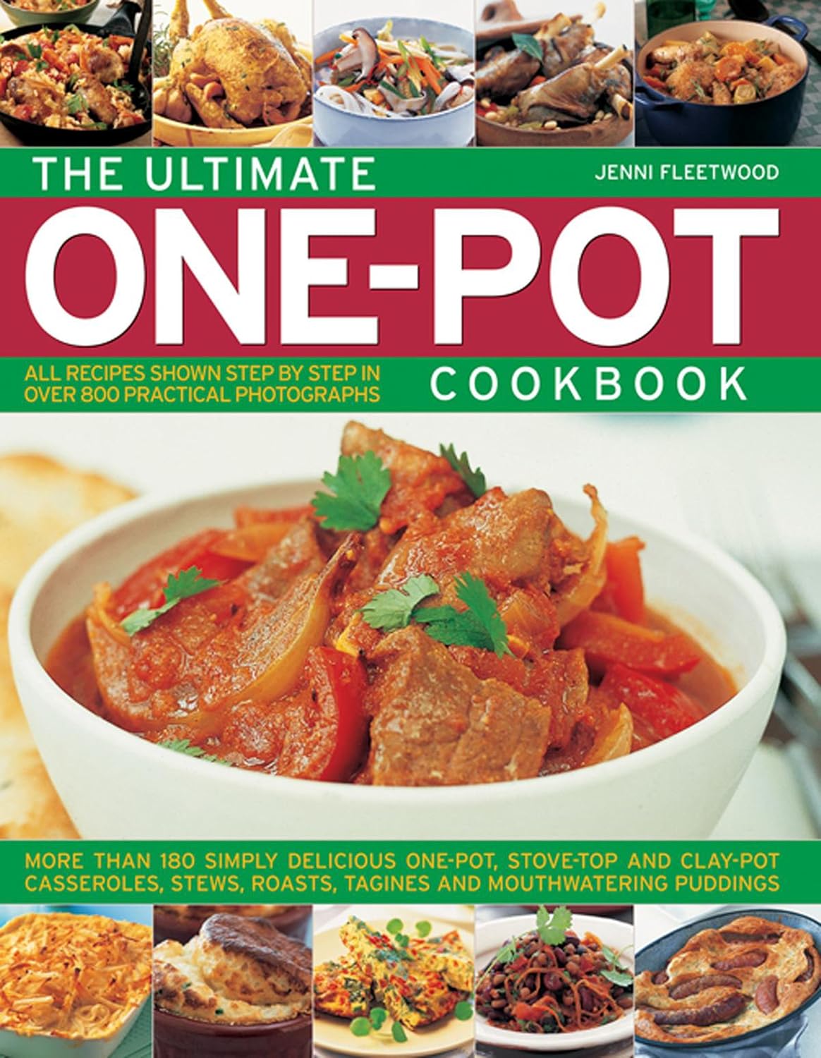 The Ultimate One-Pot Cookbook: More than 180 Simple Delicious One-Pot ...
