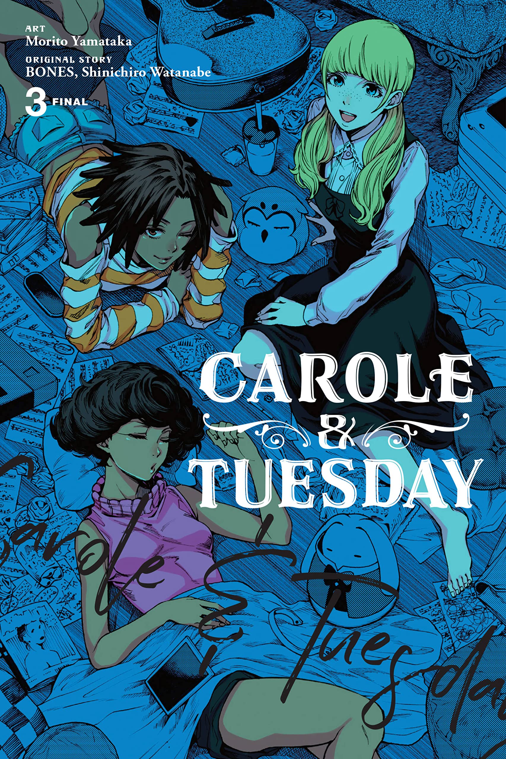 Carole & Tuesday, Vol. 3 (Carole & Tuesday, 3): Haley, Amanda, Yamataka ...