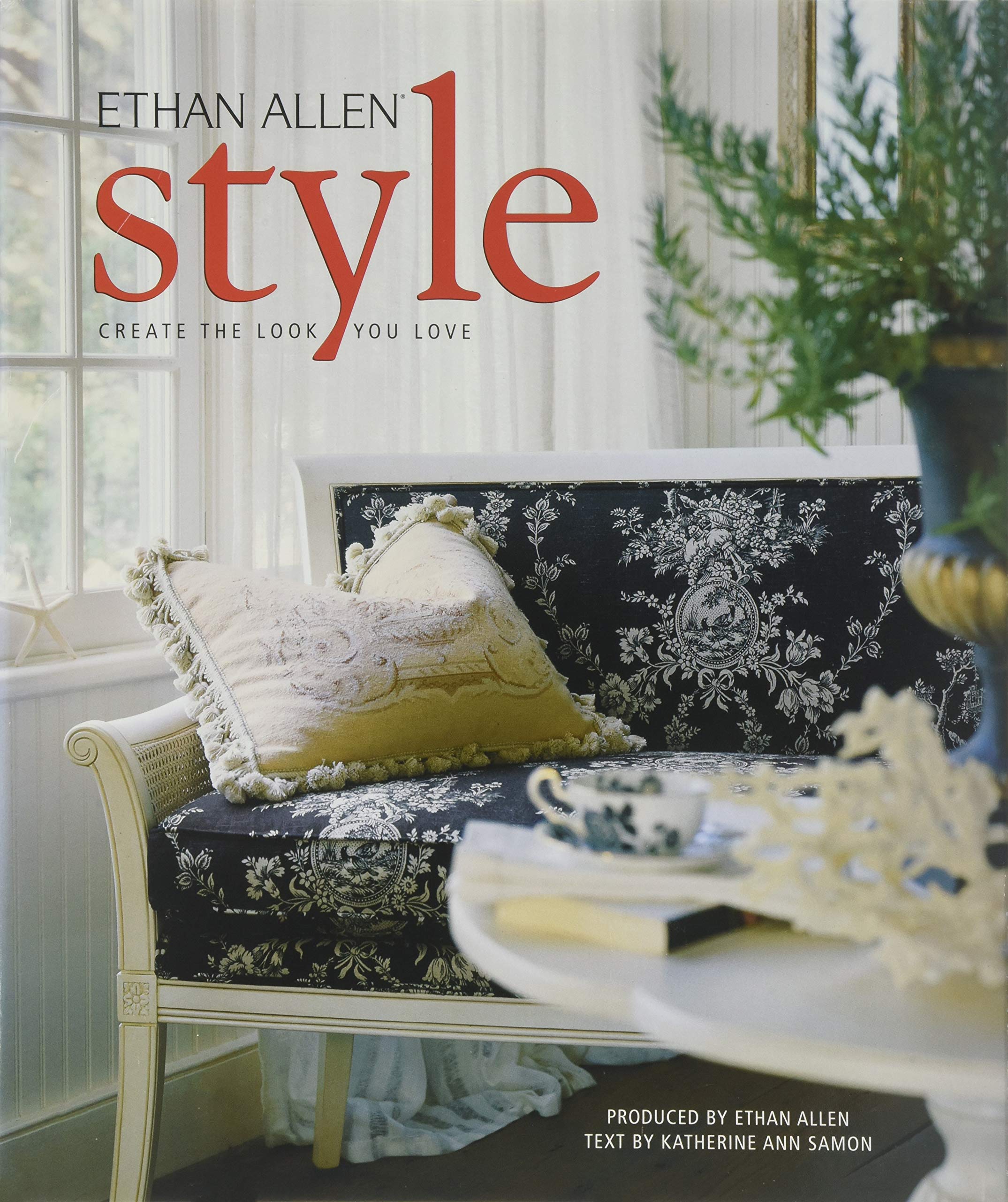Ethan Allen Style : Create the Look You Love: Ethan Allen, Katherine ...