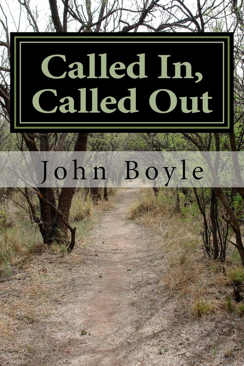 Called In, Called Out - Kindle edition by Boyle, John. Religion ...