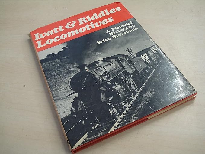 Ivatt and Riddles Locomotives: Amazon.co.uk: Haresnape, Brian ...