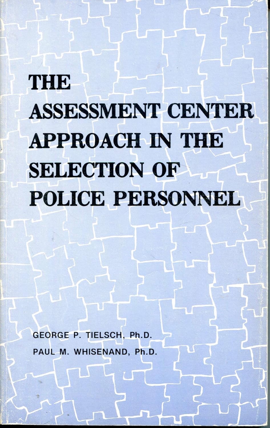 Assessment Center Approach in the Selection of Police Personnel ...