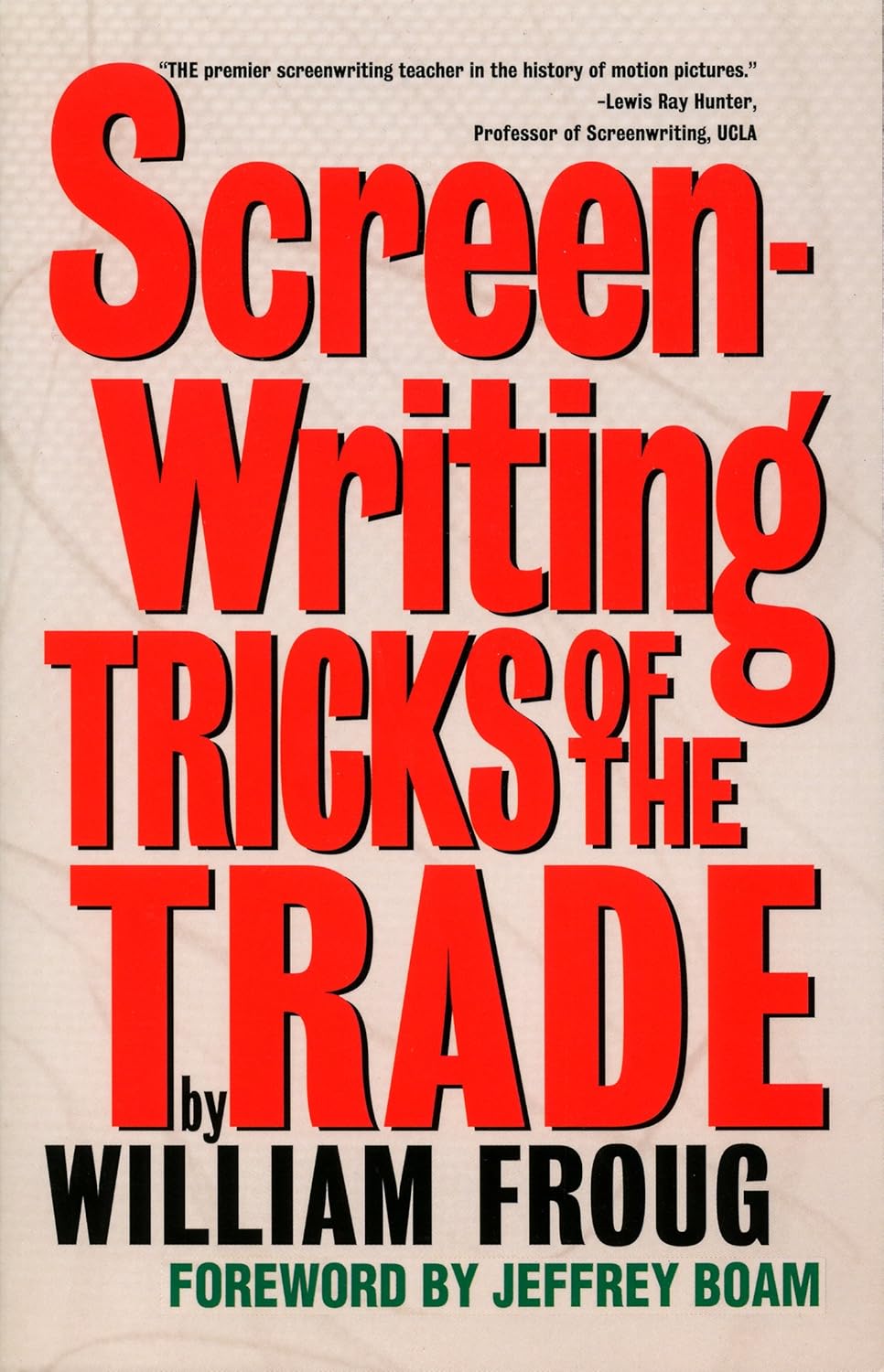 Screenwriting Tricks of the Trade - Kindle edition by Froug, William ...