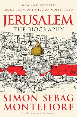Amazon.com: Jerusalem: The Biography eBook : Montefiore, Simon Sebag: Books
