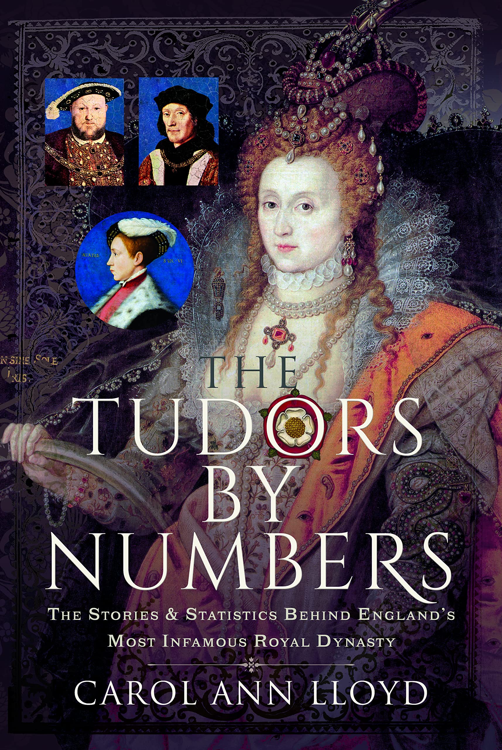 The Tudors by Numbers: The Stories and Statistics Behind England’s Most ...