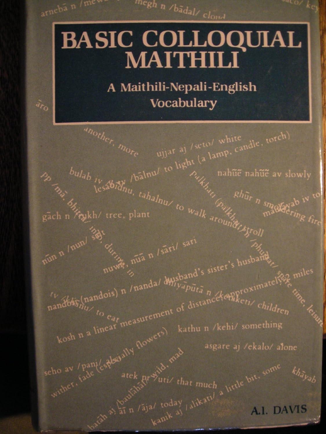 Basic colloquial Maithili: A Maithili-Nepali-English vocabulary with ...