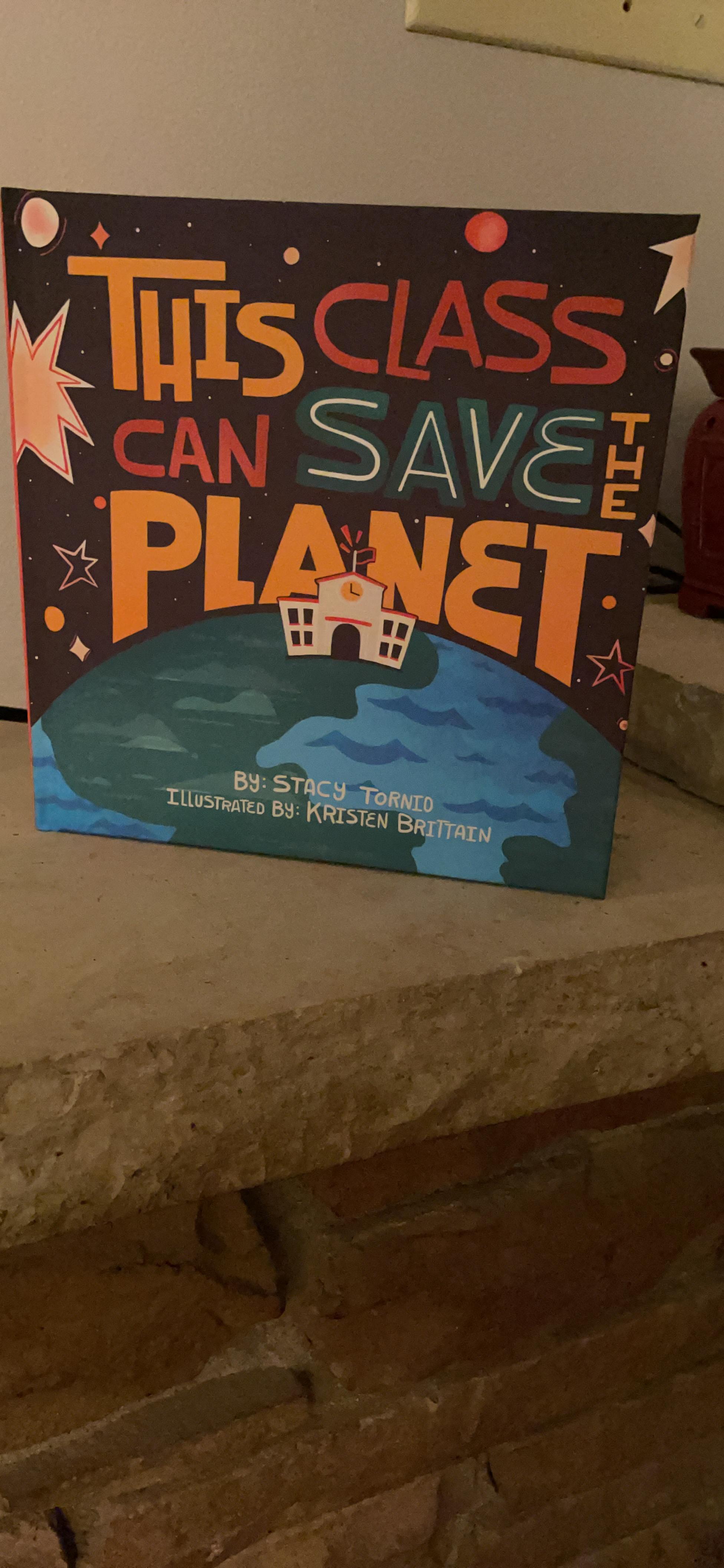 This Class Can Save the Planet: Tornio, Stacy, Brittain, Kristen ...