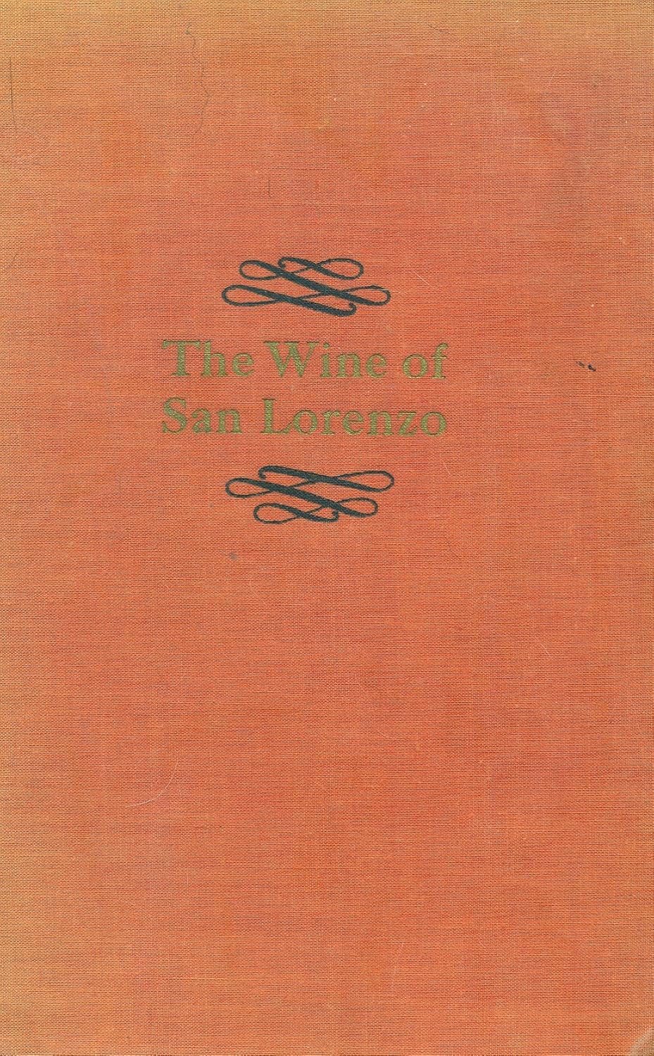 The wine of San Lorenzo,: Gorman, Herbert Sherman: Amazon.com: Books