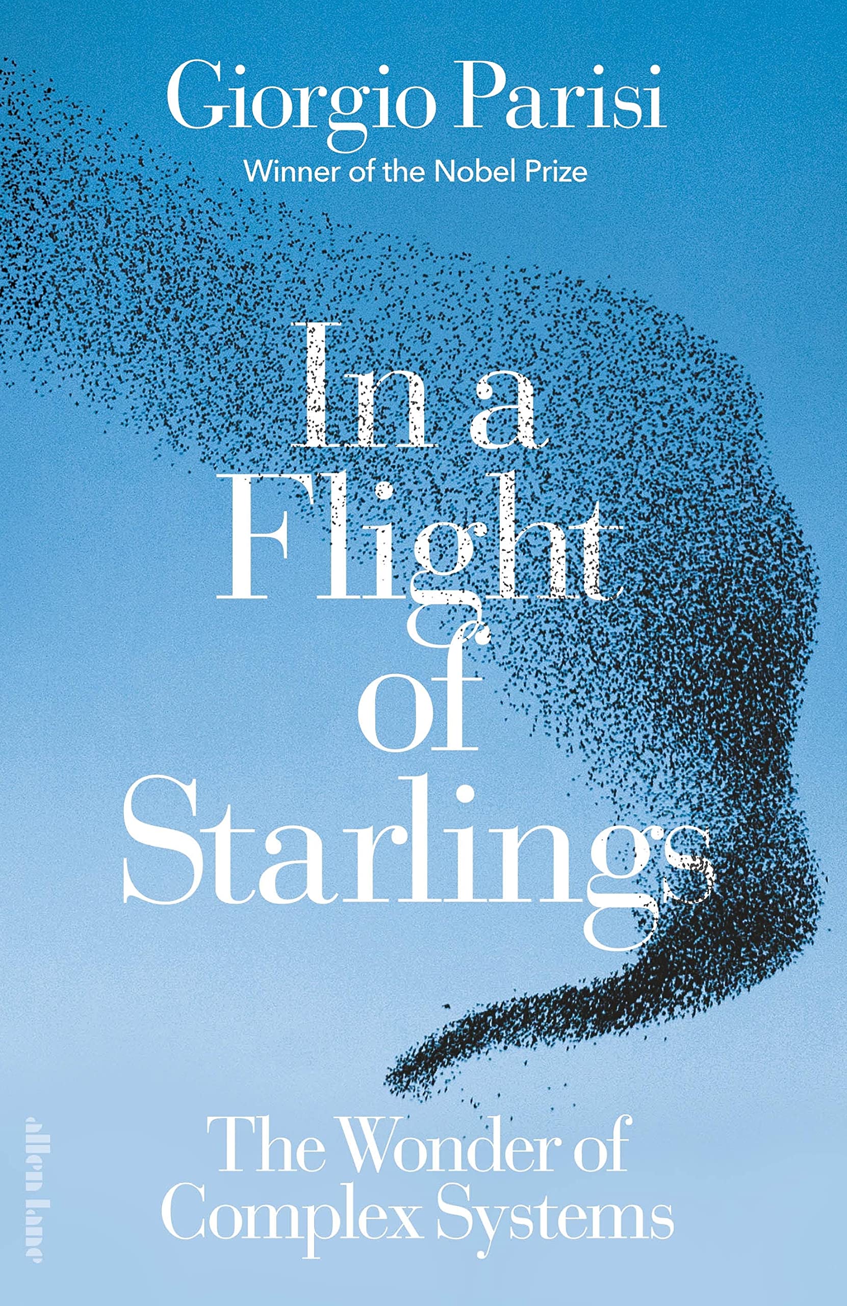 In a Flight of Starlings: The Wonder of Complex Systems: Amazon.co.uk ...