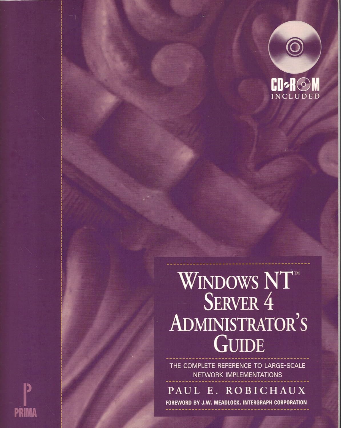 Windows NT Server 4 Administrator's Guide: Paul E. Robichaux: Amazon ...