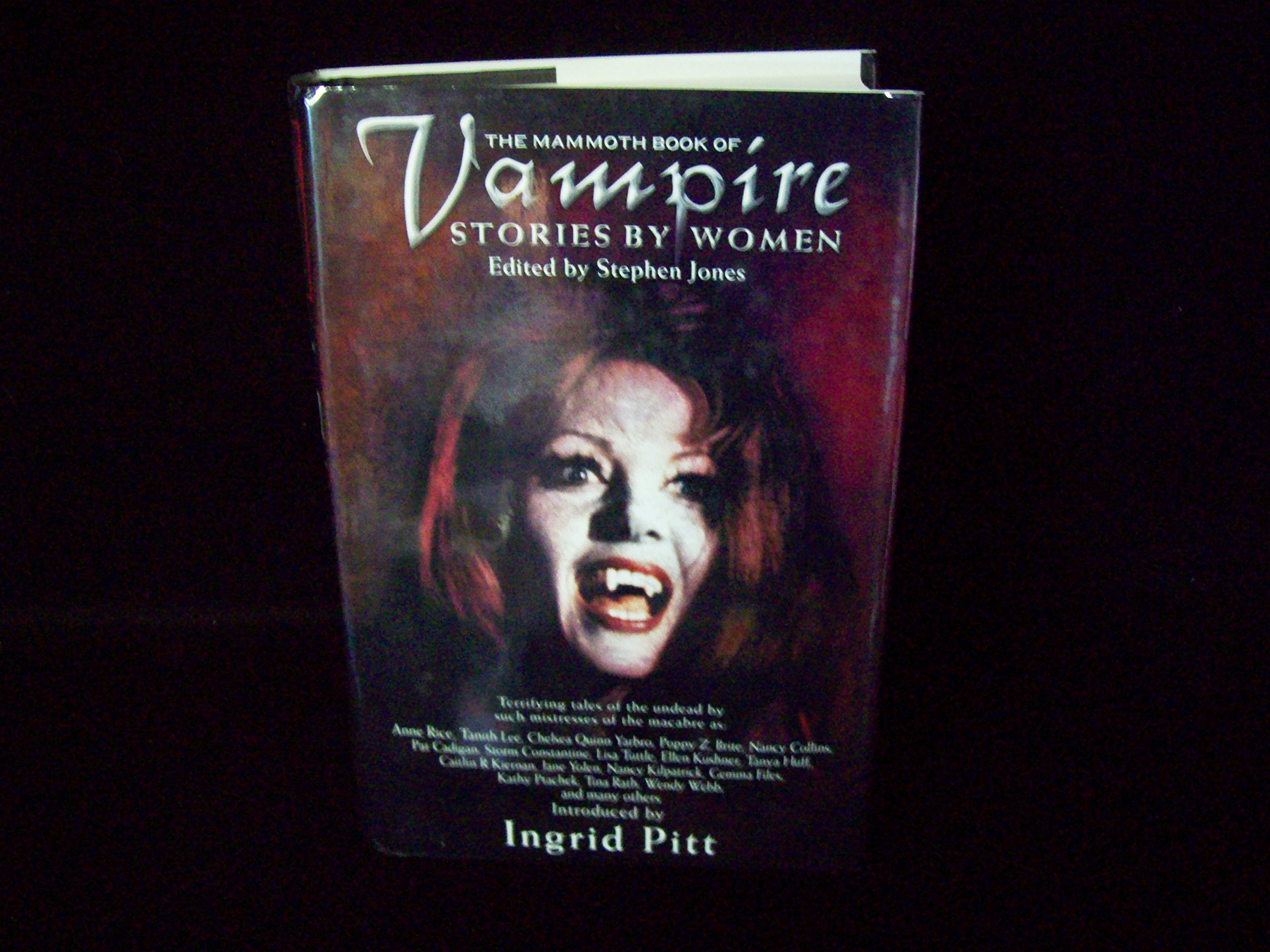 The Mammoth Book of Vampire Stories by Women: Jones, Stephen - editor ...