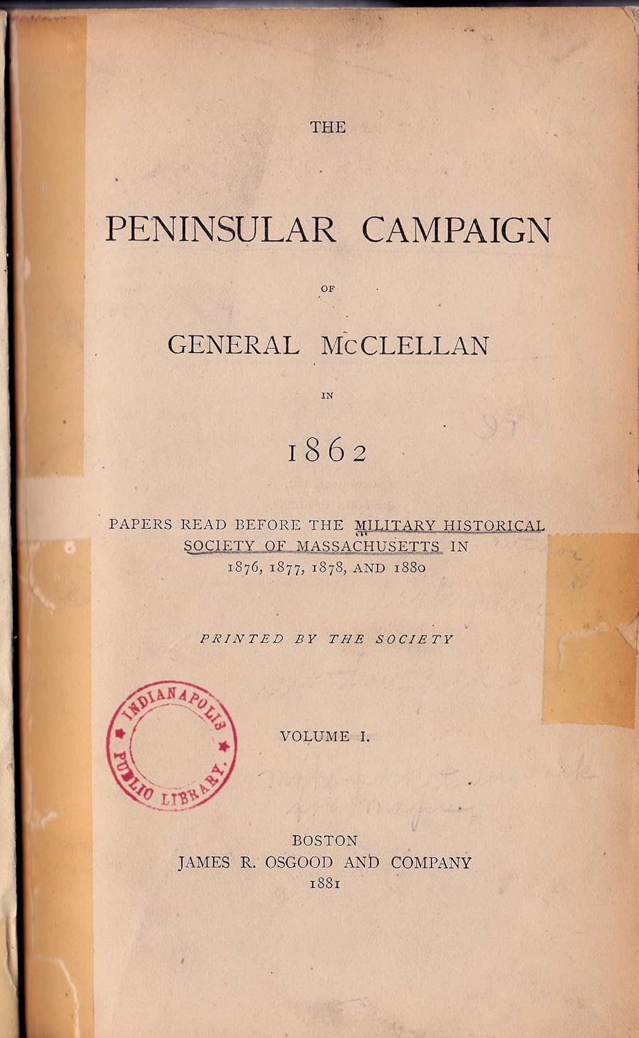 PENINSULAR CAMPAIGN OF GENERAL MCCLELLAN IN 1862.|THE: unknown author ...