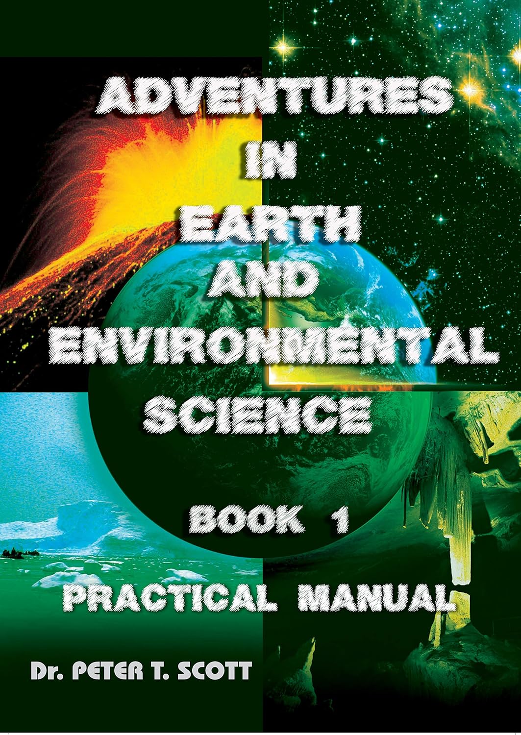 Adventures in Earth and Environmental Science Book 1: Practical Manual ...