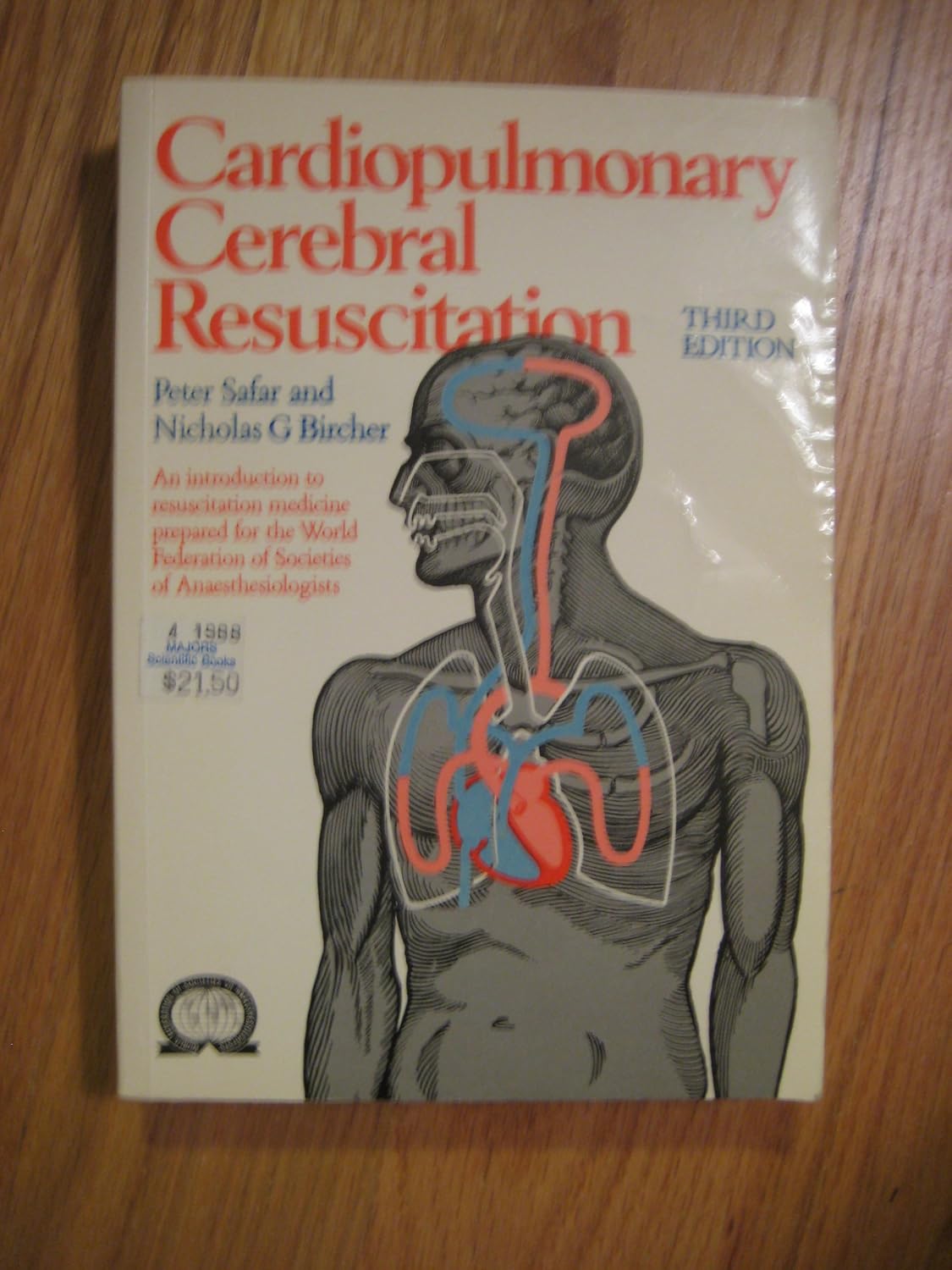 Cardiopulmonary Cerebral Resuscitation : Safar, P., Bircher., Bircher ...