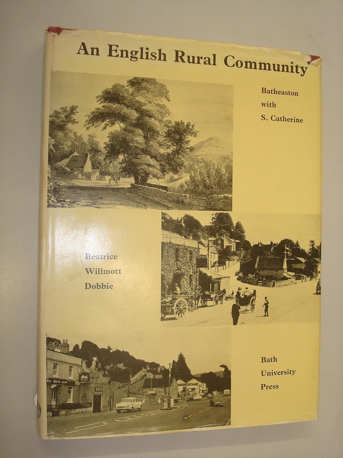 An English rural community: Batheaston with S. Catherine,: Dobbie ...