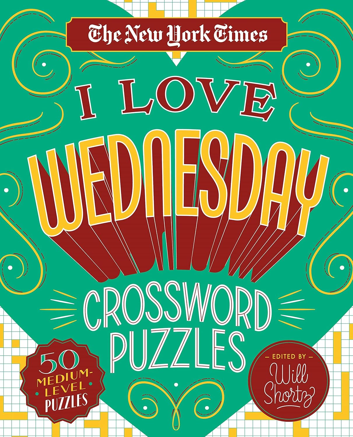 The New York Times I Love Wednesday Crossword Puzzles: 50 Medium-Level ...