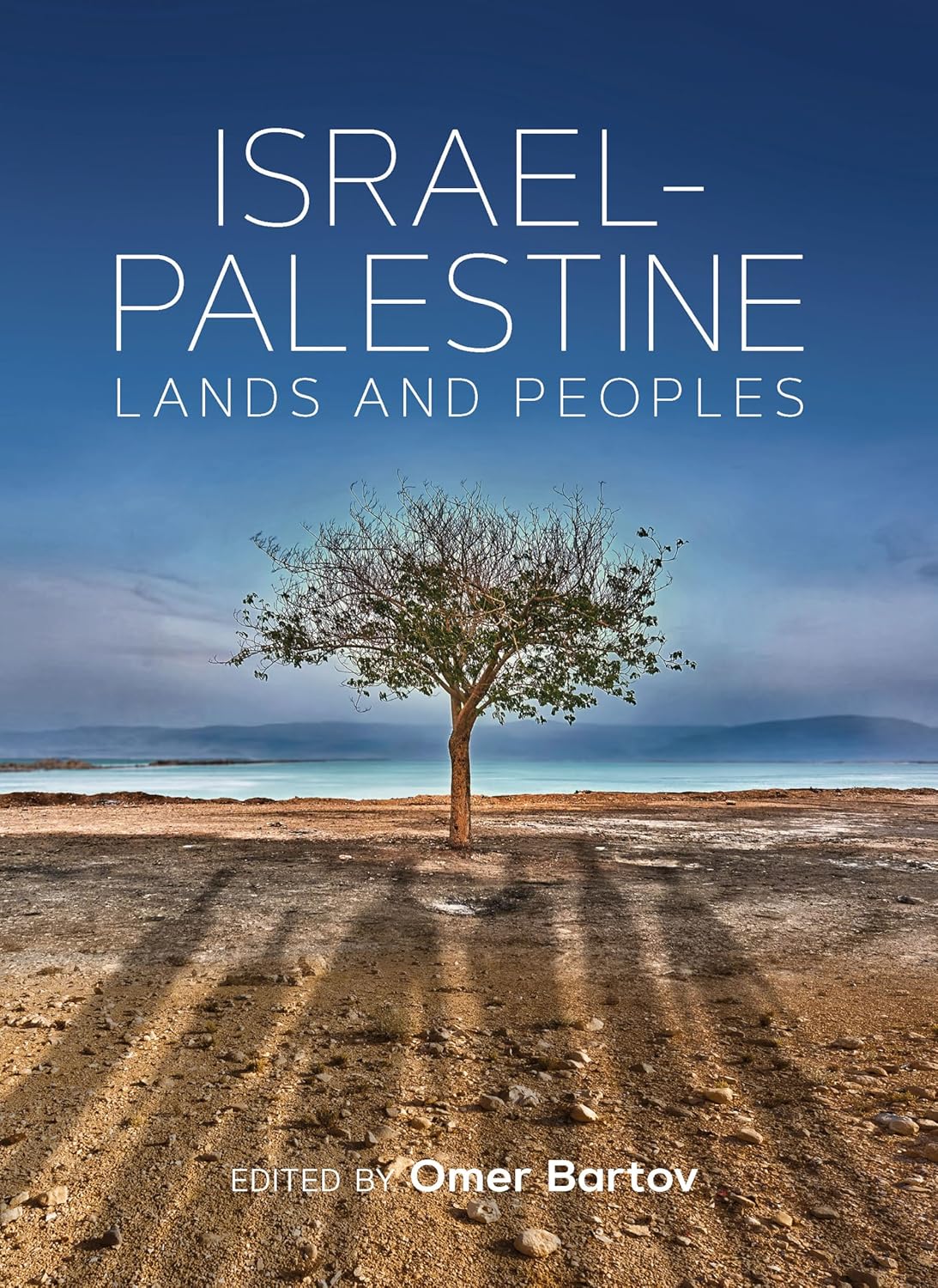 Israel-Palestine: Lands and Peoples: Bartov Bartov, Omer: 9781805393290 ...
