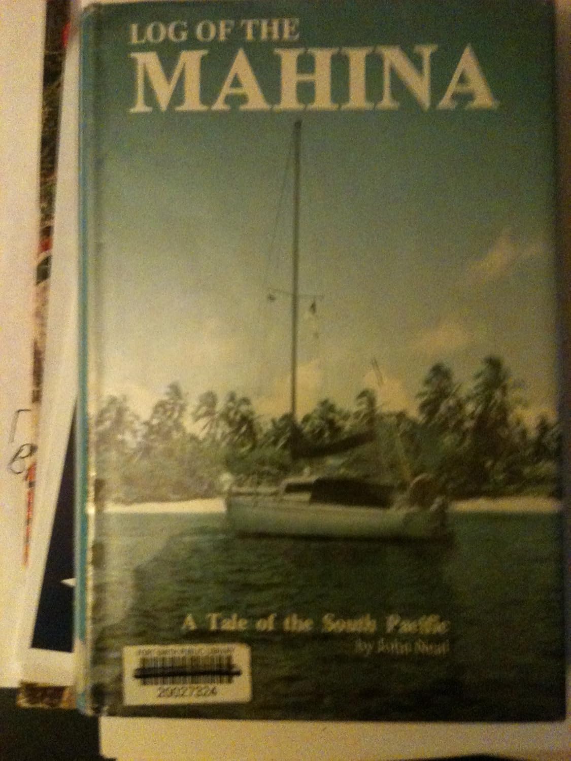 Log of the Mahina: neal, john: Amazon.com: Books