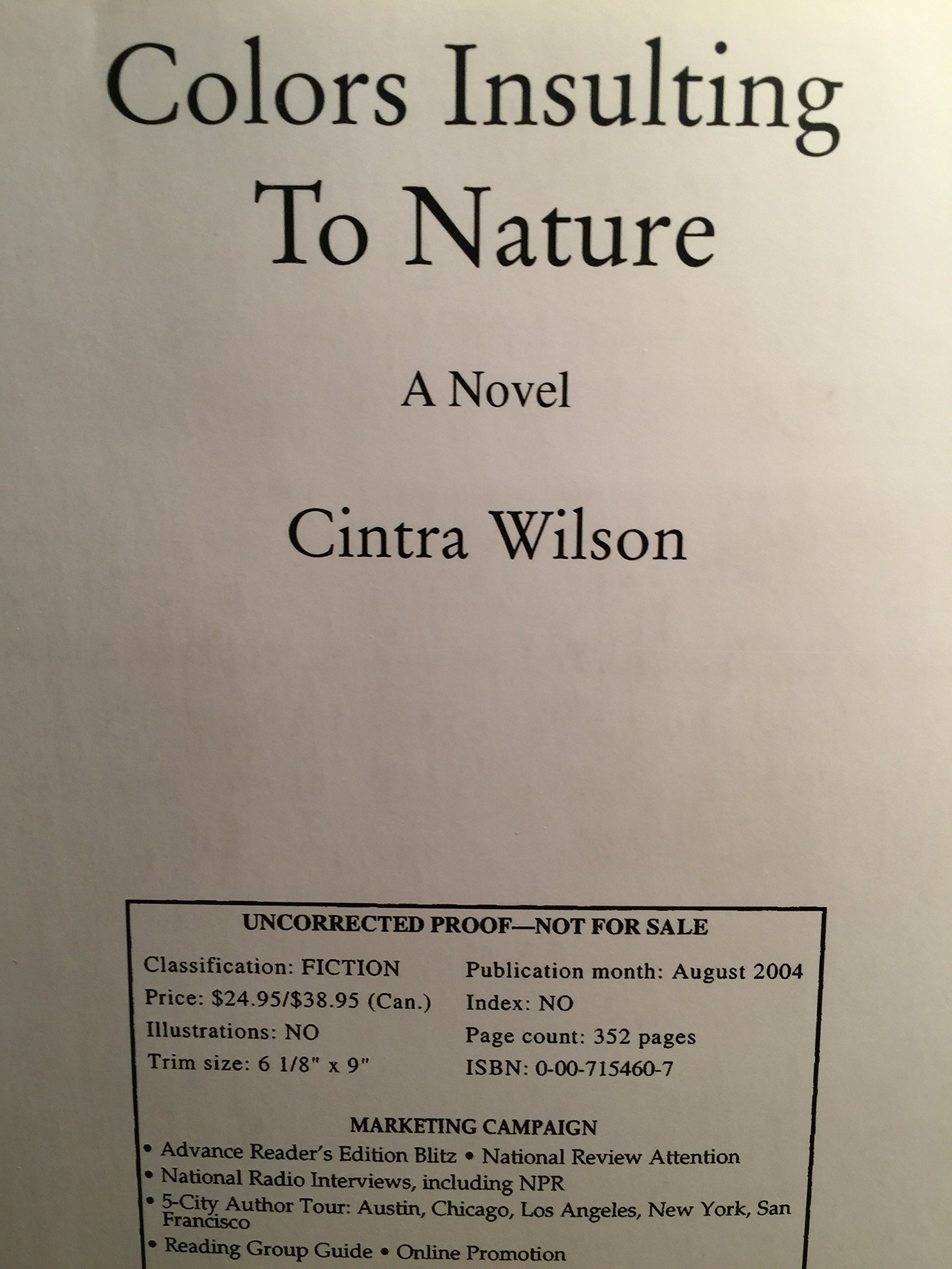 Colors Insulting to Nature: A Novel: Wilson, Cintra: 0000007154607 ...