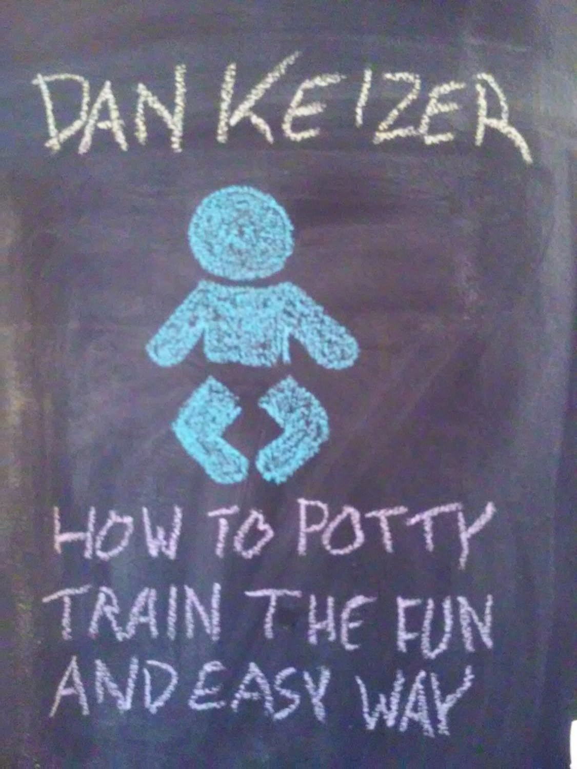 Amazon.com: How To Potty Train the Fun and Easy Way eBook : Keizer, Dan ...