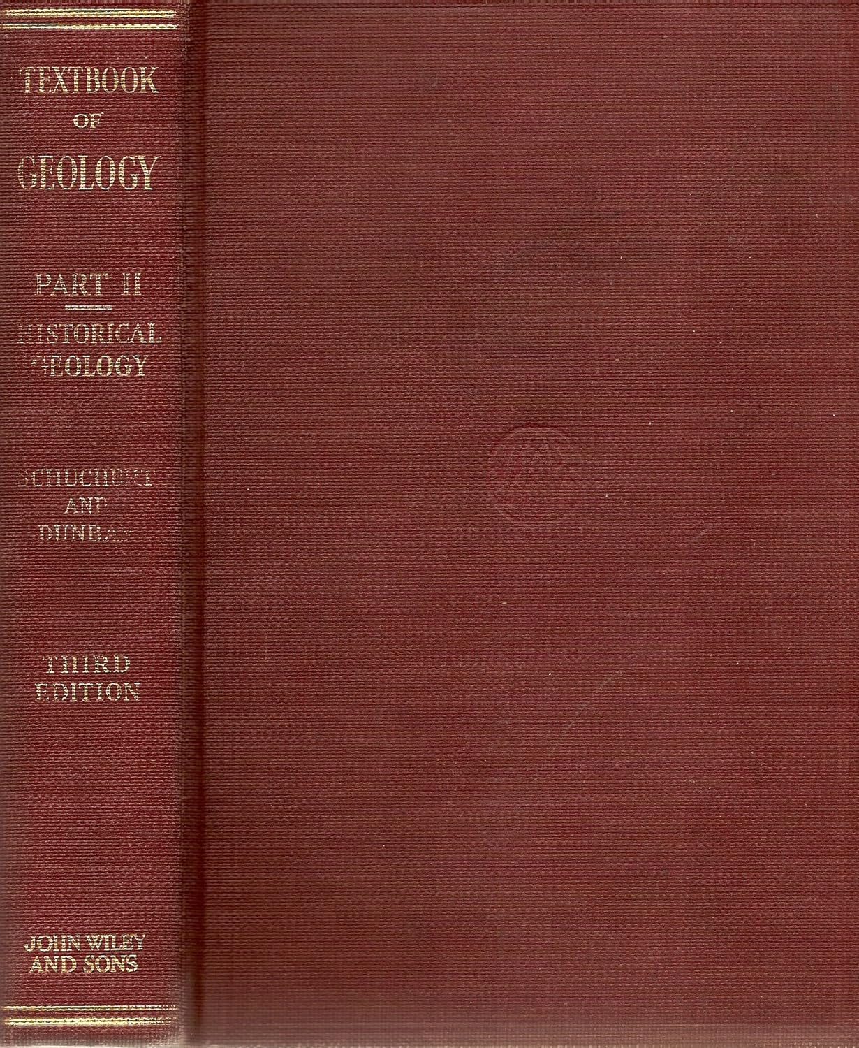 A Textbook of Geology-Part II-Historical Geology.: Schuchert, Charles ...