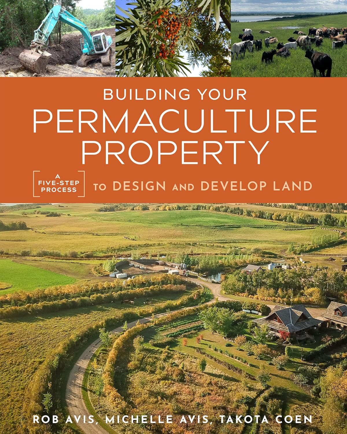 Building Your Permaculture Property: A Five-Step Process to Design and ...
