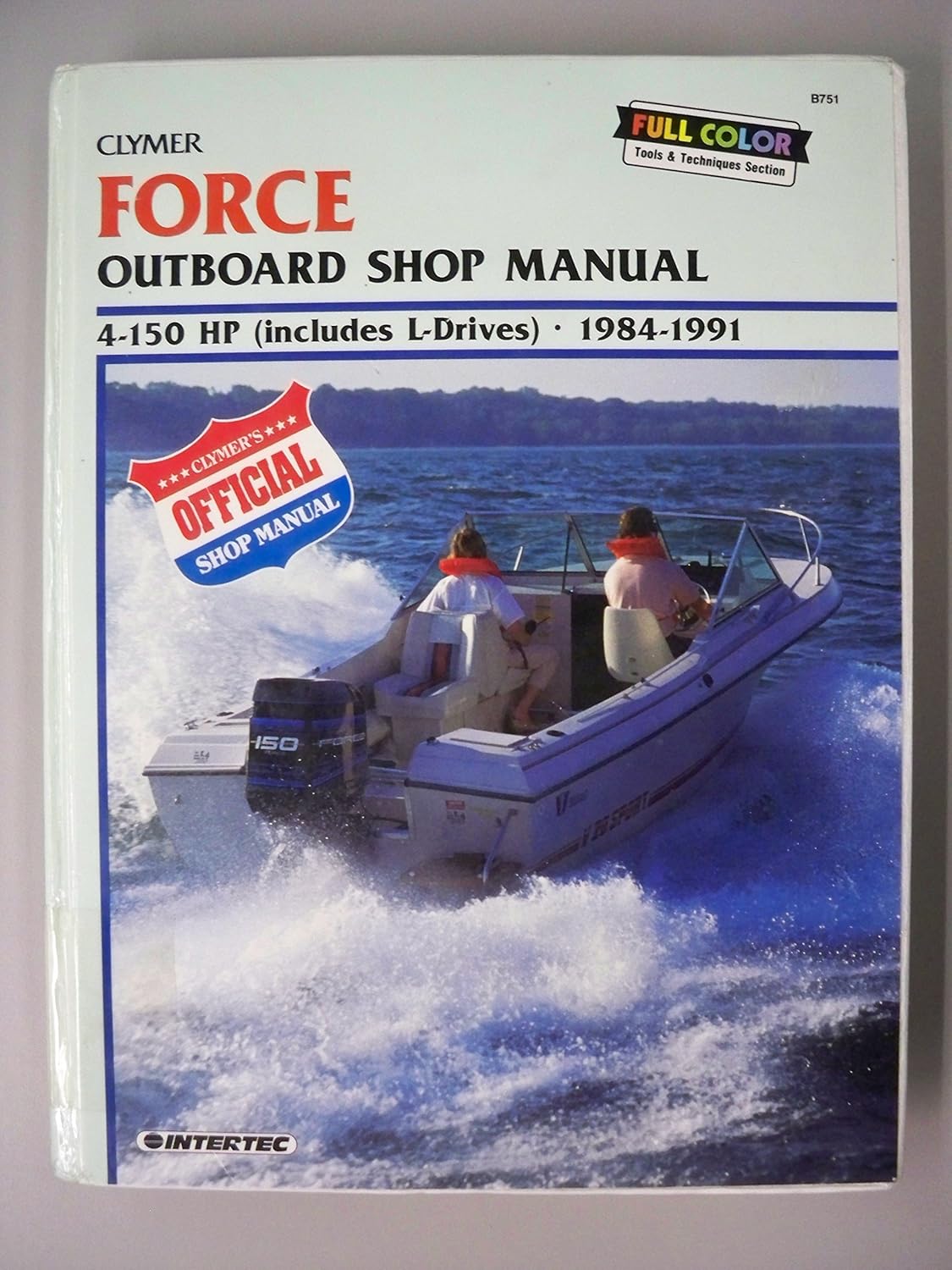Force Outboard Shop Manual: 4-150 Hp (Includes L-Drives : 1984-1991 ...
