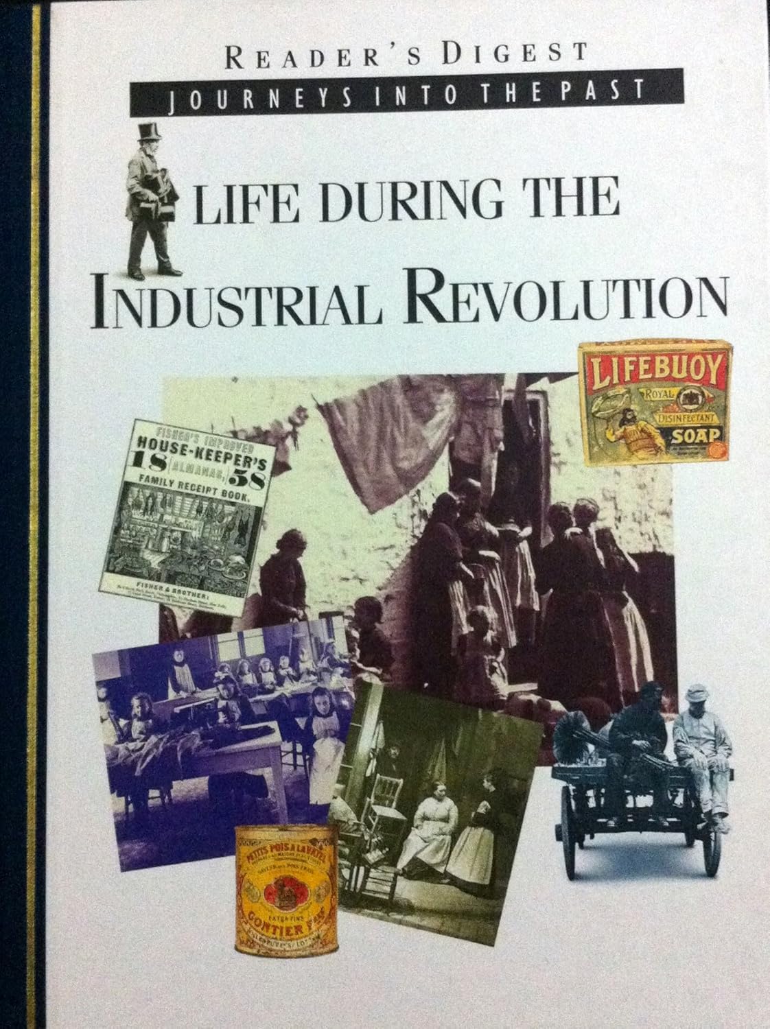 Life During the Industrial Revolution: How People Lived and Worked in ...