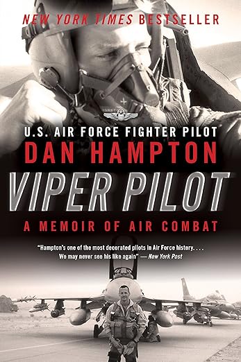Amazon.com: Viper Pilot: A Memoir of Air Combat eBook : Hampton, Dan ...