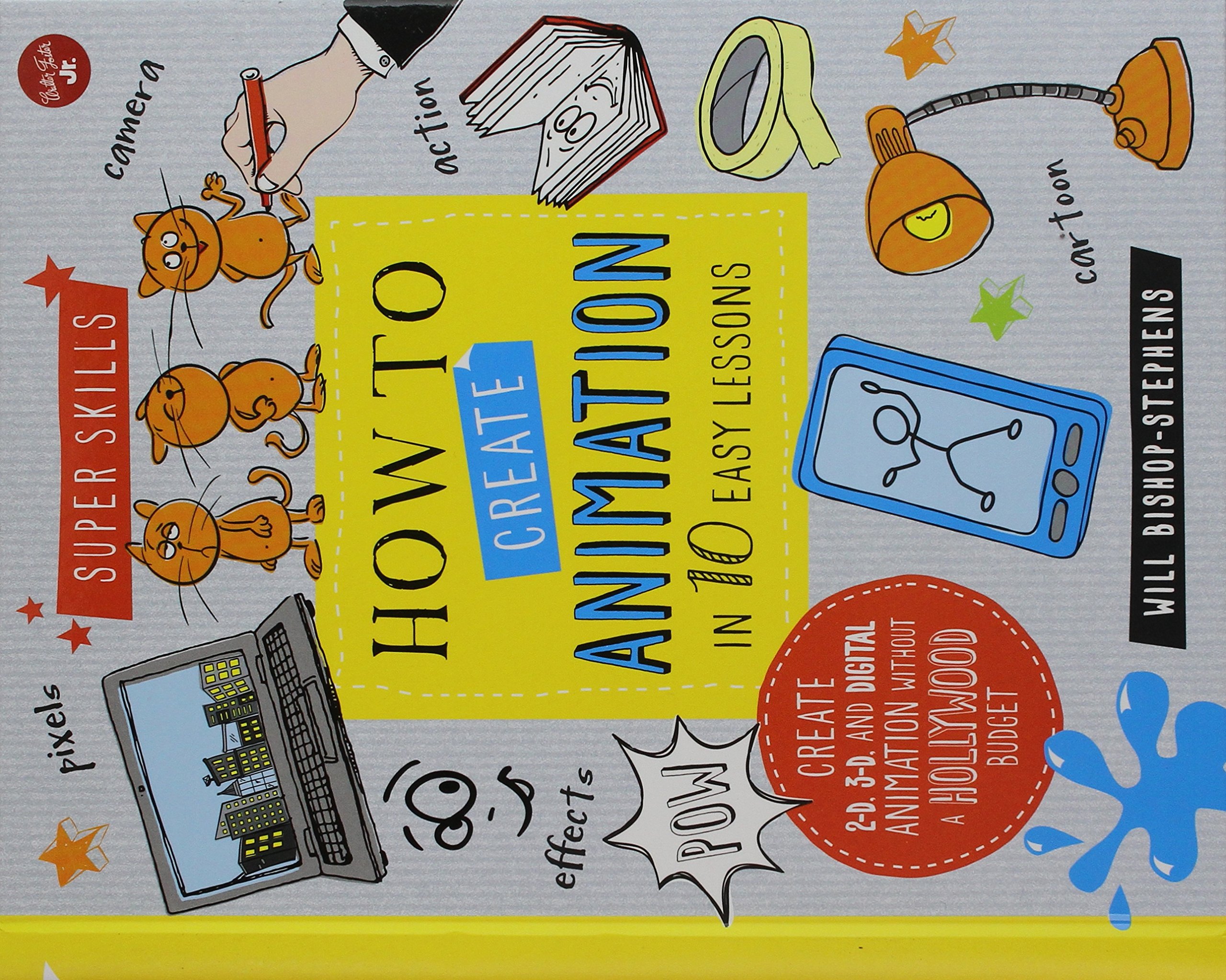 Buy How to Create Animation in 10 Easy Lessons: Create 2-D, 3-D, and ...