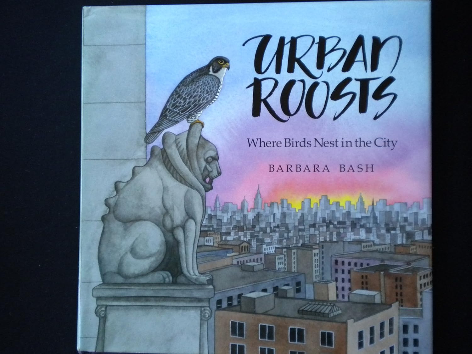 Urban Roosts: Where Birds Nest in the City: Bash, Barbara ...