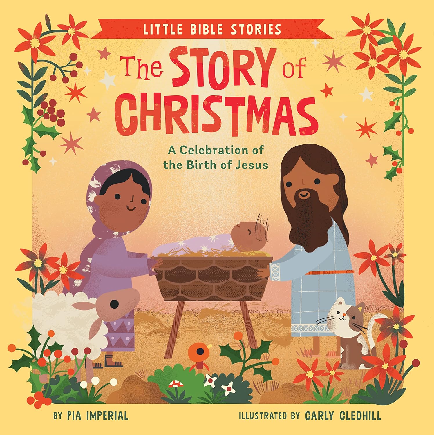 The Story of Christmas: A Celebration of the Birth of Jesus (Little ...