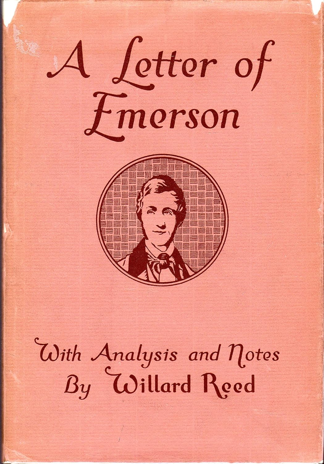 A Letter of Emerson Being the First Publication of the Reply of Ralph ...