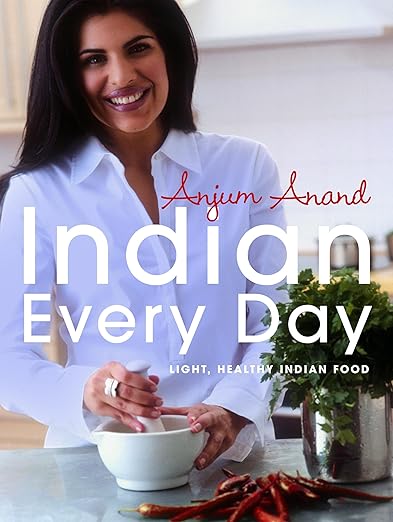 Indian Every Day: Light, Healthy Indian Food: Amazon.co.uk: Anand ...
