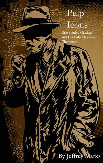 Amazon.com: Pulp Icons: Erle Stanley Gardner and His Pulp Magazine ...