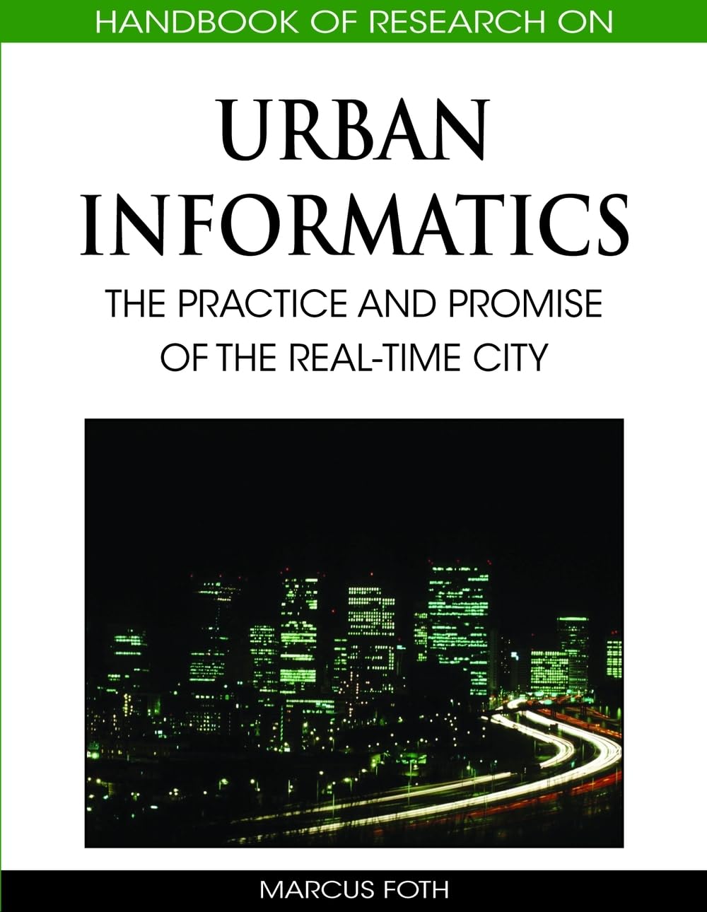 Handbook of Research on Urban Informatics: The Practice and Promise of ...