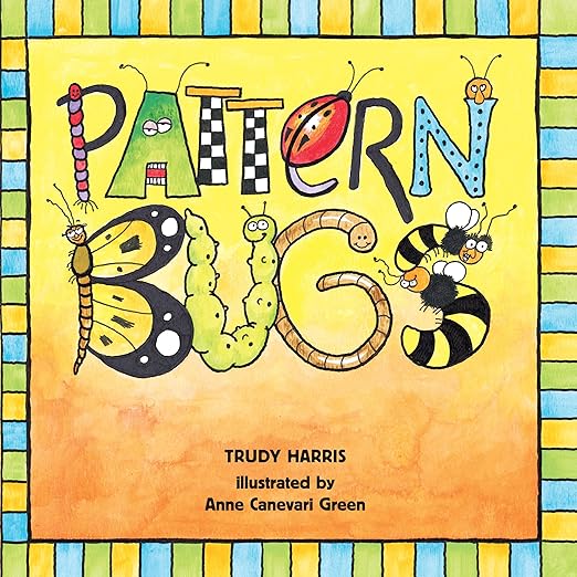 Pattern Bugs (Math Is Fun!): Harris, Trudy, Green, Anne Canevari ...