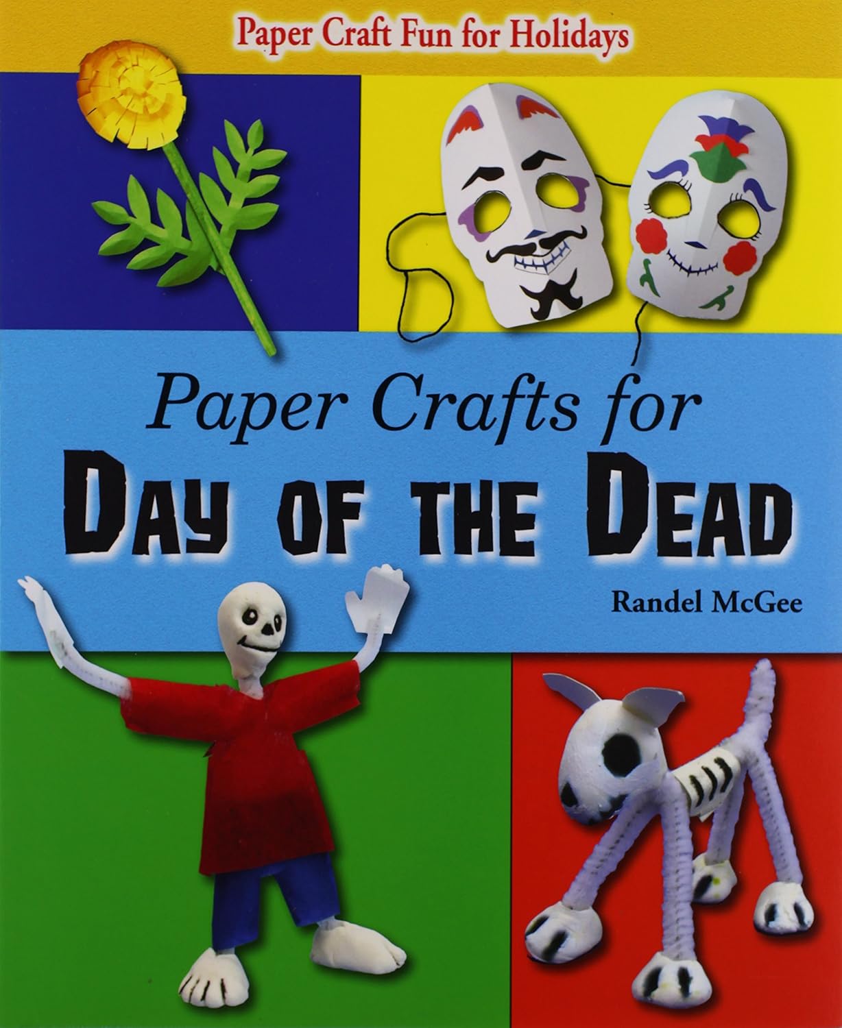 Paper Crafts for Day of the Dead (Paper Craft Fun for Holidays): McGee ...