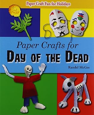 Paper Crafts for Day of the Dead (Paper Craft Fun for Holidays): McGee ...