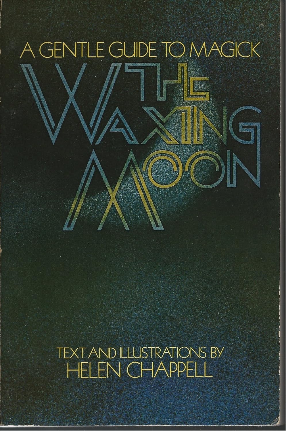 The waxing moon;: A gentle guide to magic : Chappell, Helen: Amazon.co ...